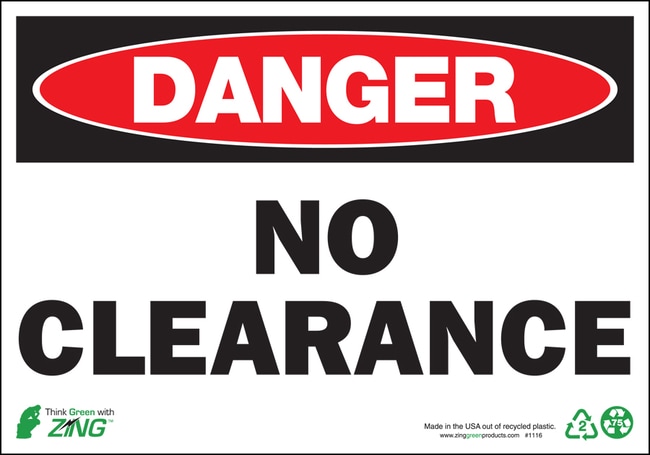 ZING Enterprises Eco Safety Sign, DANGER No Clearance Material: Self ...