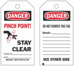 Brady™ Polyester Encased Paper Tag: DANGER PINCH POINT STAY CLEAR ...