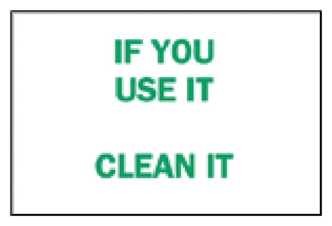 Brady Maintenance Signs: If You Use It, Clean It Sign: IF YOU USE IT ...